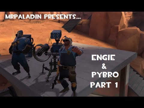 Engie & Pybro Part 1 (MrPaladin TF2 Gameplay with Commentary) - YouTube