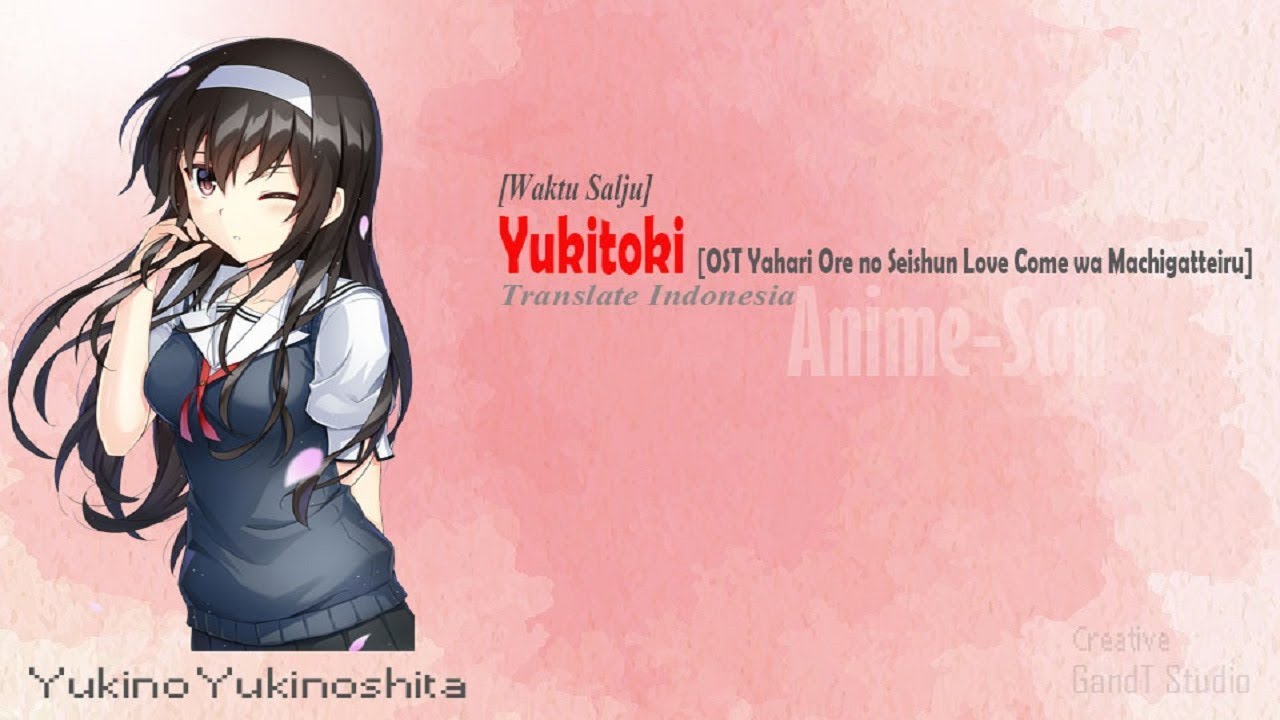 Yukitoki - Oregairu OP [Lyrics Translate indonesia] - YouTube Music