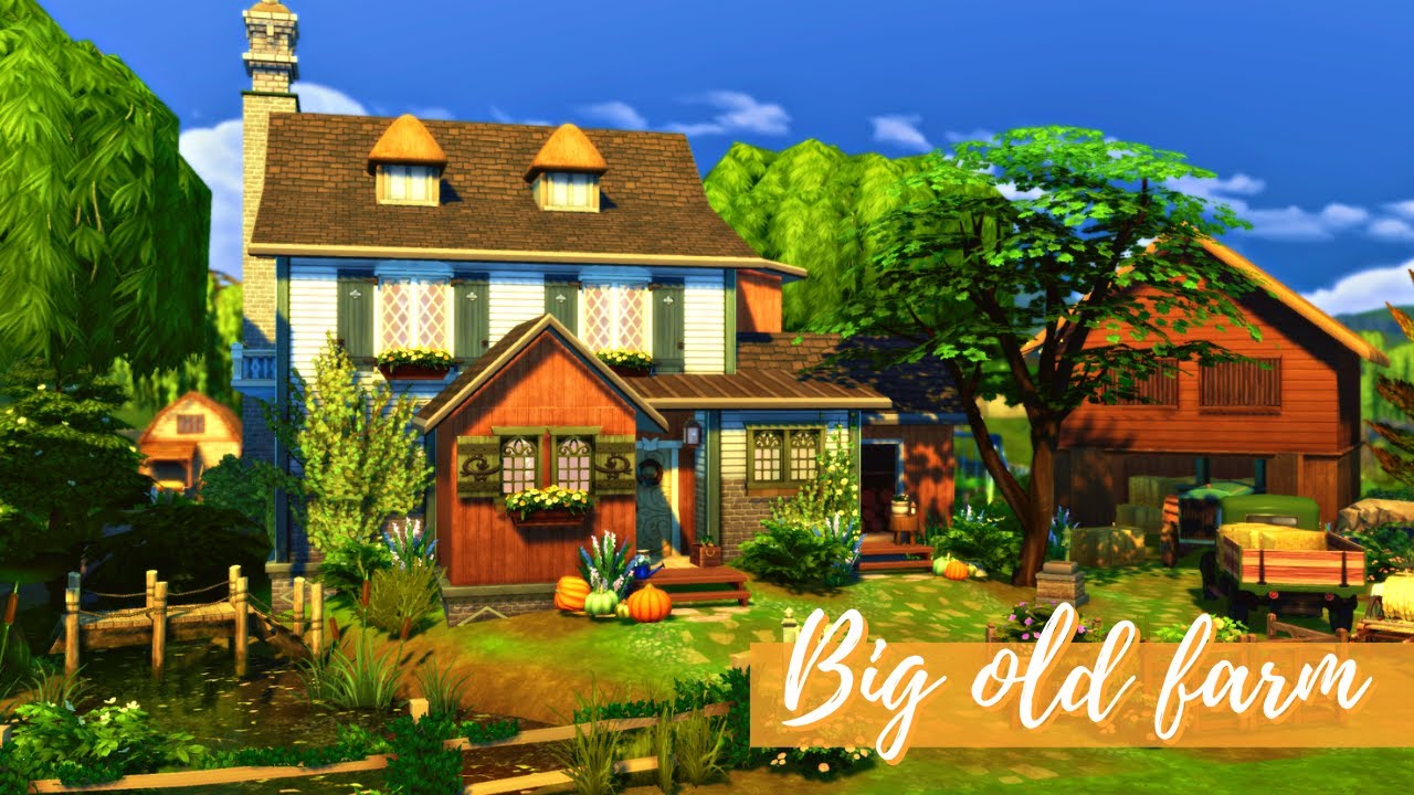 The Sims 4 || Big Old Farm 🚜🧺|| - YouTube