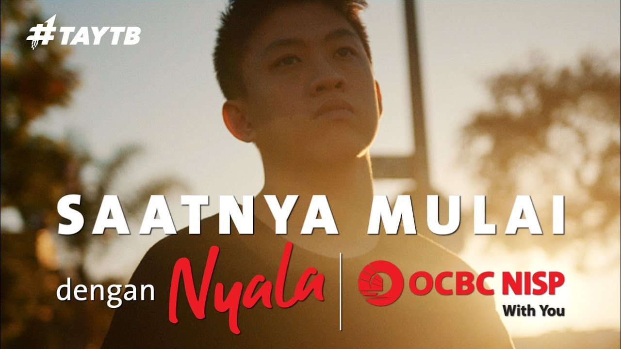 Saatnya Mulai dengan NYALA | OCBC NISP - YouTube