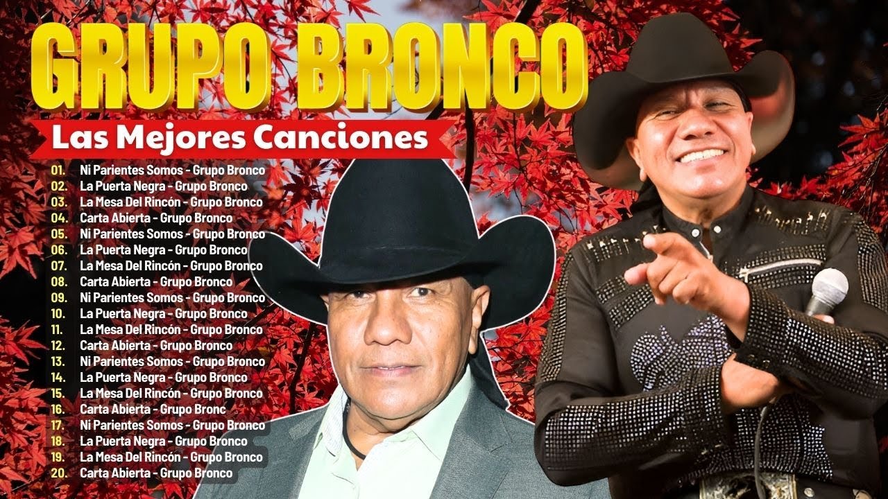 🌹Grupo Bronco Éxitos 2024 🌹 ~ Lo Mejor de los Éxitos ~ 20 Super Éxitos ...