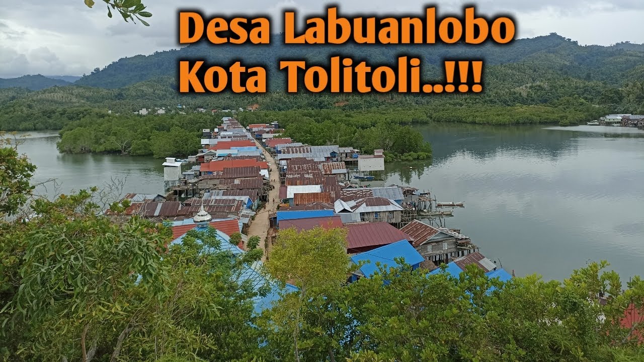 Desa Labuan Lobo kabupaten tolitoli sulawesi tengah... - YouTube