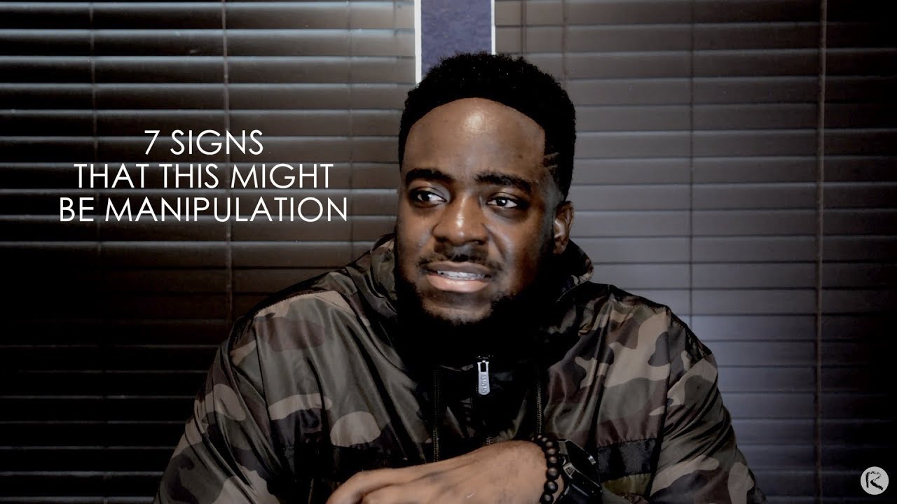 7 Signs That This Might Be Manipulation - YouTube
