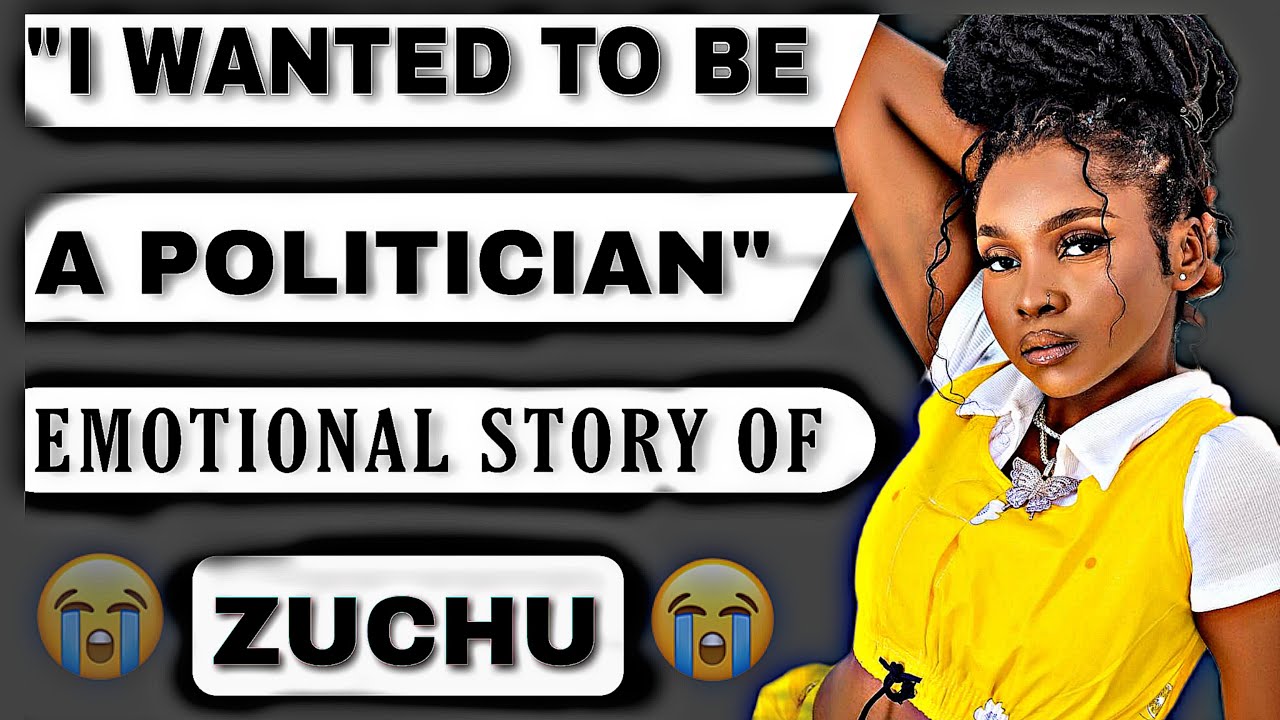 ZUCHU EMOTIONAL STORY ON HOW SHE BECAME FAMOUS | ZUCHU USED TO STUDY IN ...