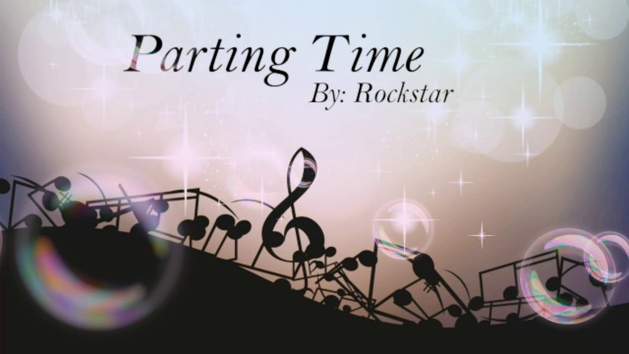 Parting Time By: Rockstar - YouTube