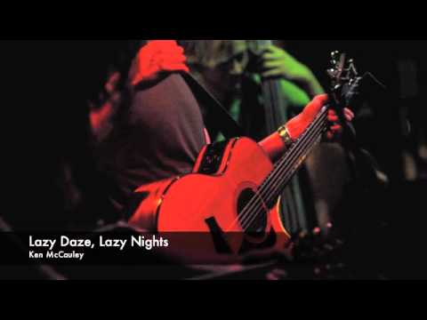 Lazy Daze, Lazy Nights - Ken McCauley Chords - Chordify