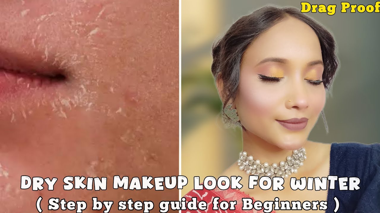 Dry Skin Makeup Look For Winter Step By Step | Glass Skin | - YouTube