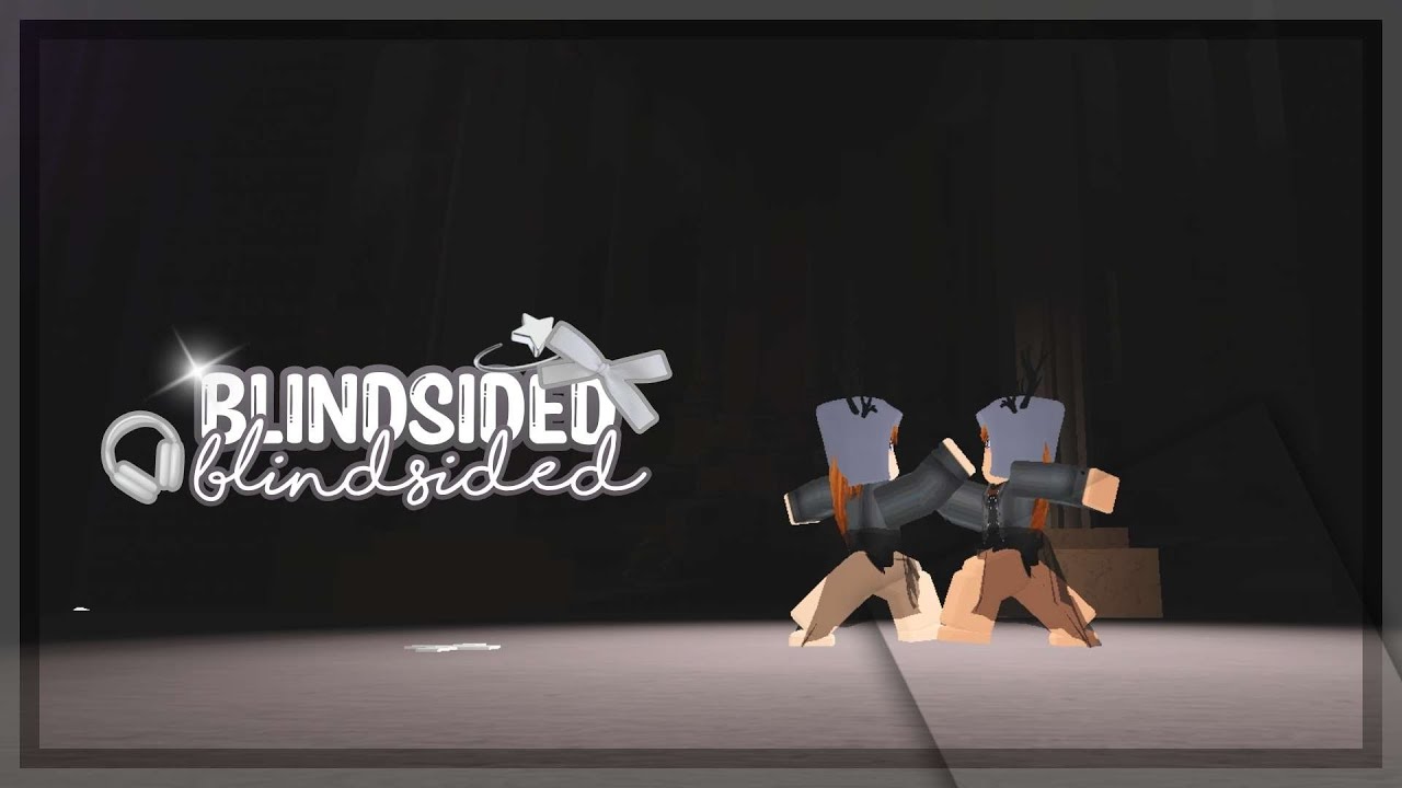 . 𓂃ೀ ꒰ Blindsided . 𝗱𝗮𝗻𝗰𝗲 𝘆𝗼𝘂𝗿 𝗯𝗹𝗼𝘅 𝗼𝗳𝗳 . ໒ duo /w @mviiawr - YouTube