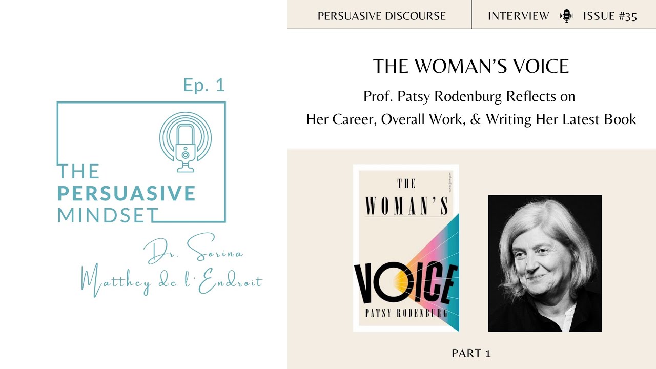 Ep. 1: How to Use Your Voice (Part 1) | Patsy Rodenburg on her career ...