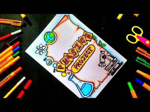 Physics Assignment/Project File Front Page Design | Physics Project ...