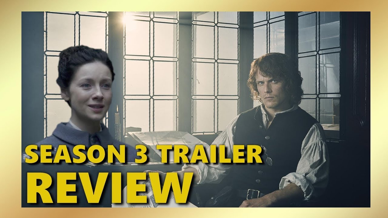 Outlander Season 3 Trailer Review - YouTube