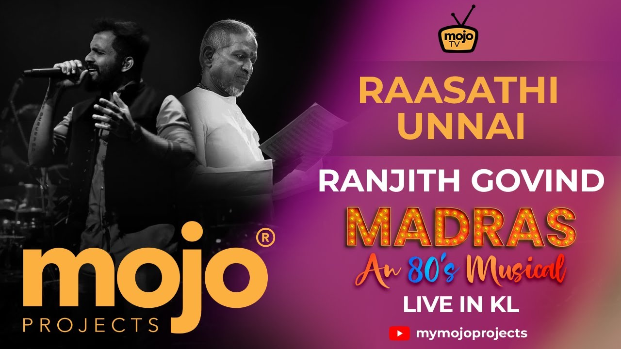RAASATHI UNNAI | MADRAS, AN 80's MUSICAL | LIVE IN KUALA LUMPUR | MOJO PROJECTS - YouTube