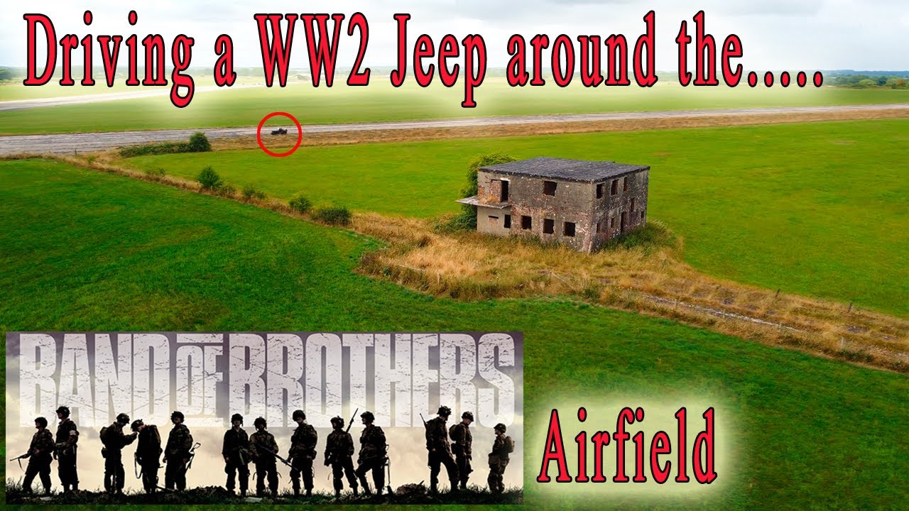 WW2 Jeep driving the Band of Brothers Airfield - YouTube