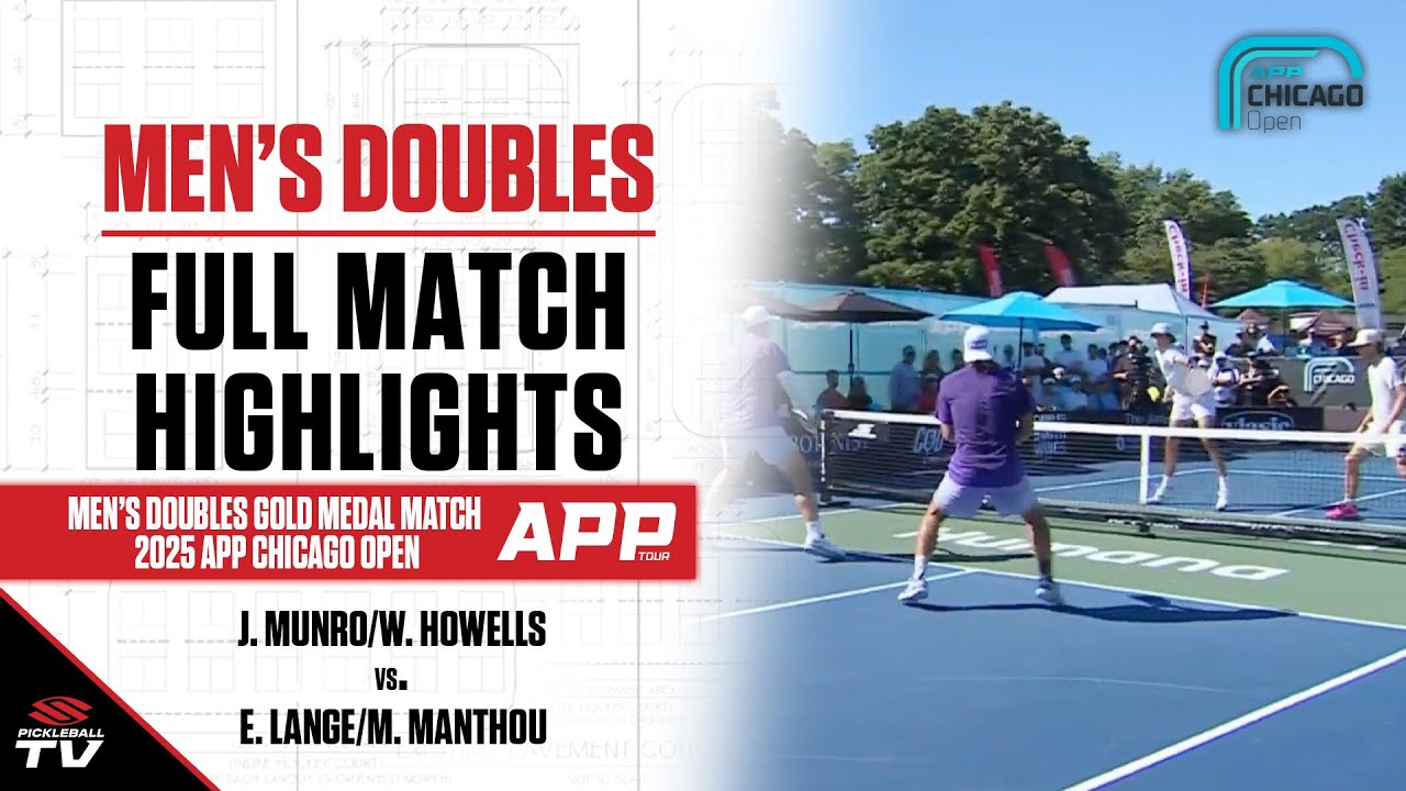 2025 APP Chicago Open Men's Doubles Gold Medal Match - J. Munro/W ...
