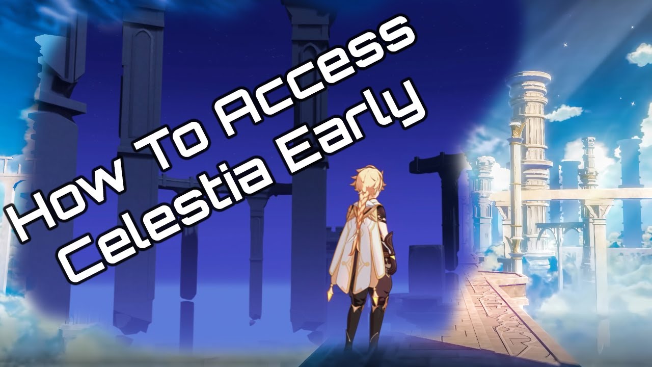 Early Access To Celestia? How To Get To Celestia | Genshin Impact - YouTube