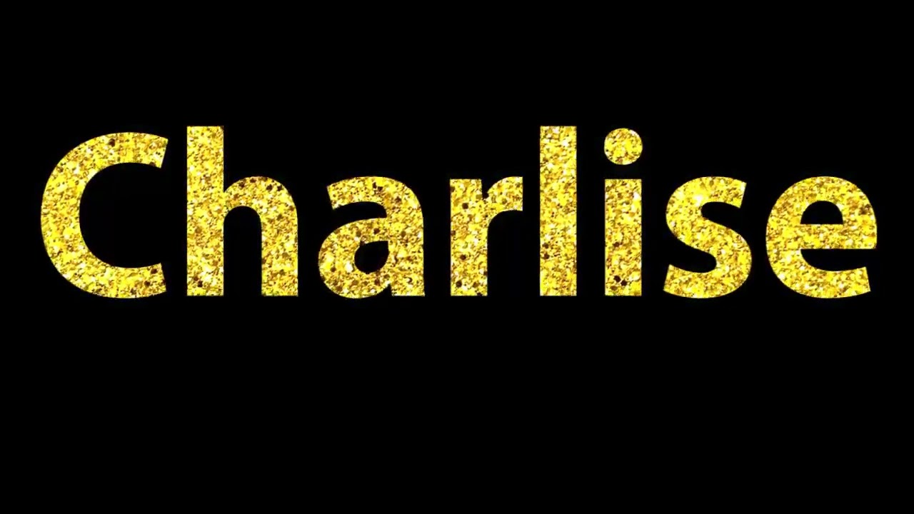 How To Pronounce Charlise - YouTube