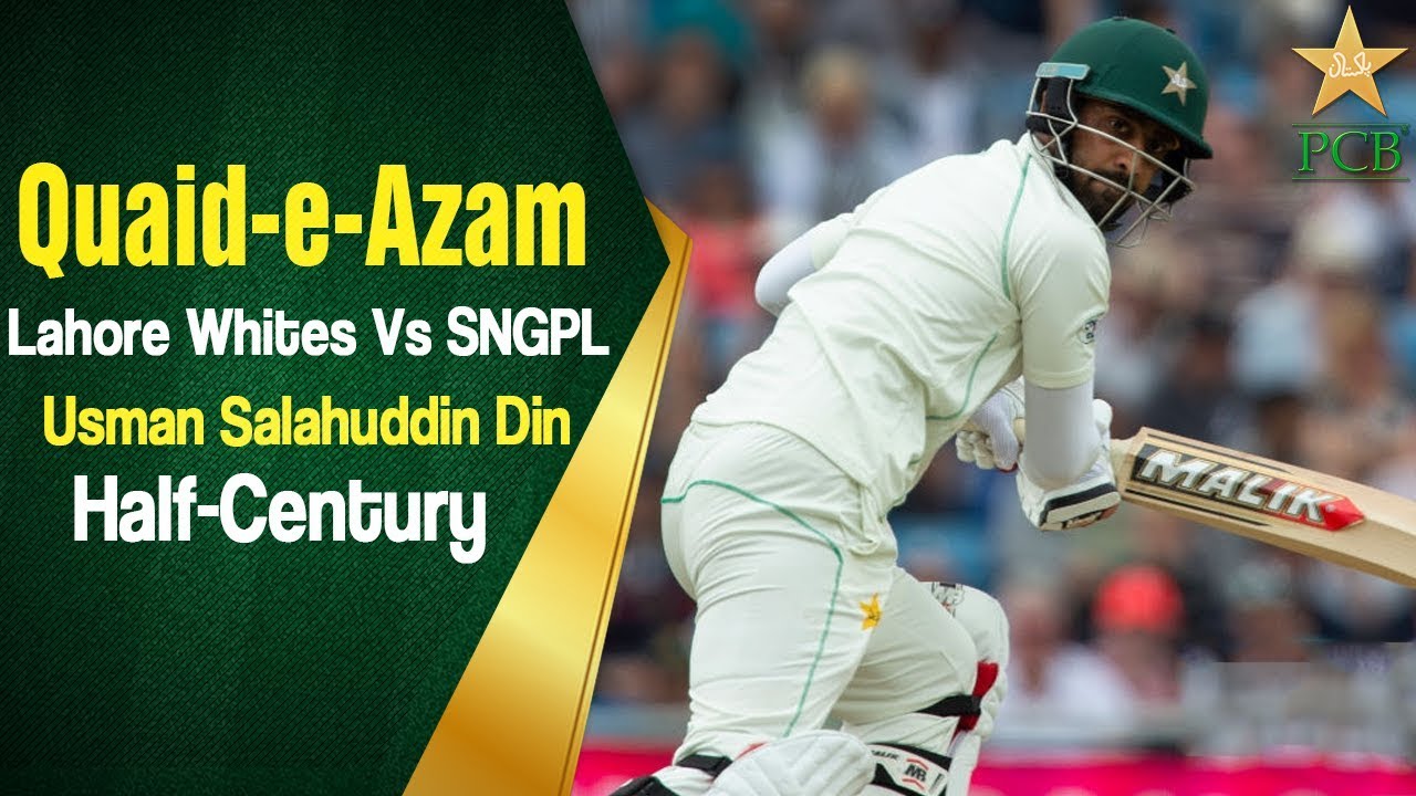 Quaid-e-Azam Cup One Day 2018/19 - Lahore Whites vs. SNGPL - Usman ...