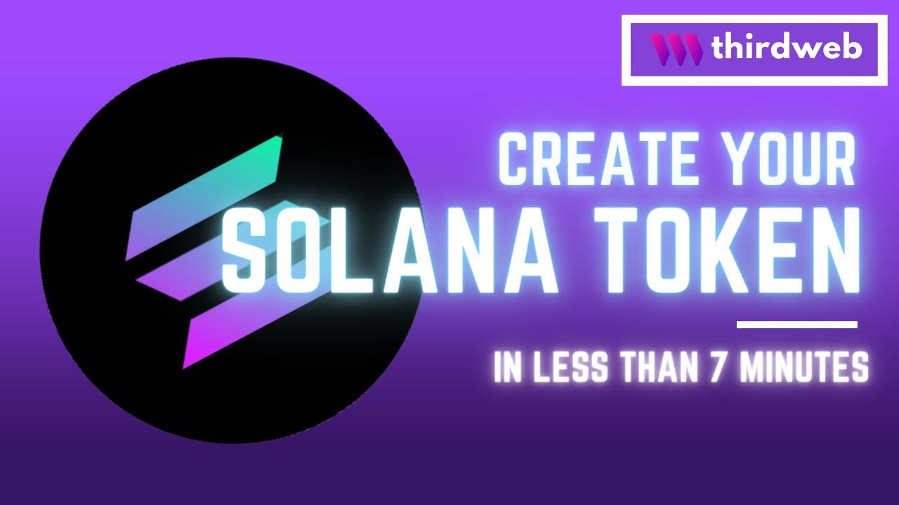 Create Your Solana Token in Less Than 7 Minutes w/ thirdweb - YouTube