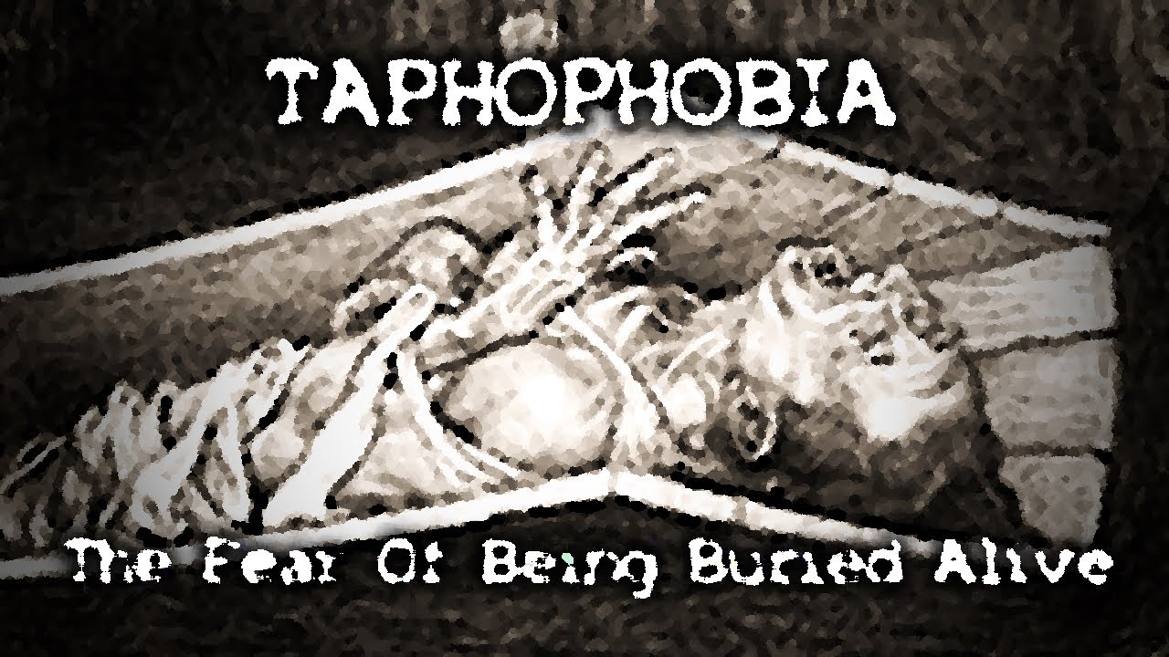 Taphophobia: The Fear Of Being Buried Alive - YouTube