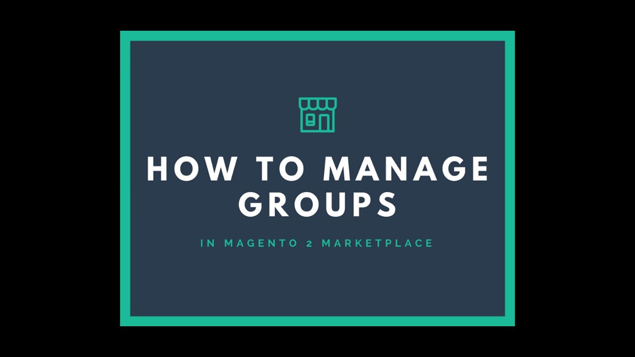 How To Manage Groups In Magento 2 Marketplace Extension Fast Landofcoder Tutorials Youtube