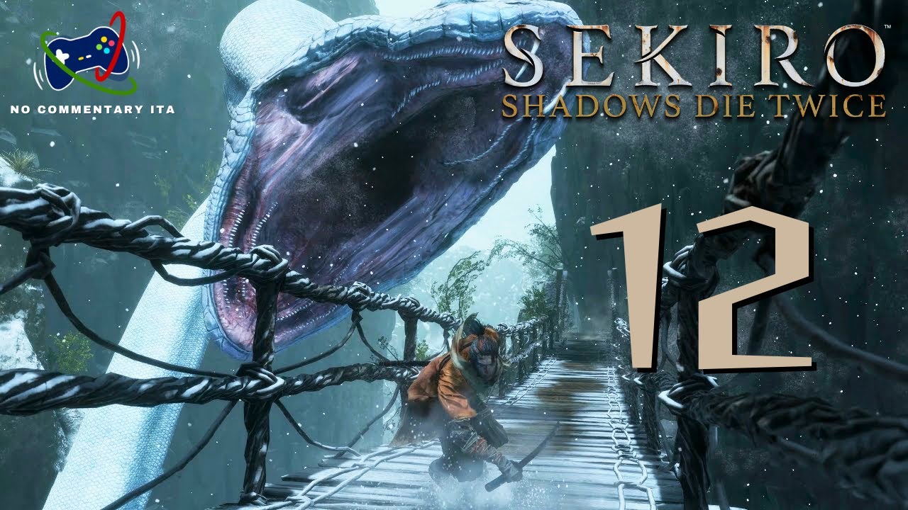 Sekiro: Shadows Die Twice - Parte 12: La Grande Serpe - YouTube