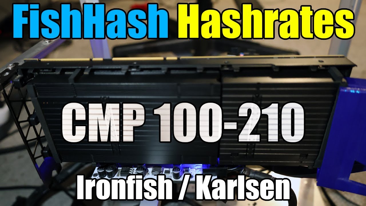 The CMP 100-210 Is Good On Fishhash!! Ironfish / Karlsen Hashrates ...