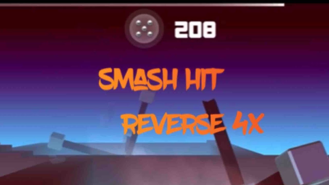 Smash hit 4x reverse mode checkpoints 1-12, #4 - YouTube