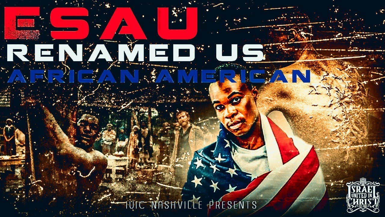IUIC | ESAU RENAMED US AFRICAN AMERICANS - YouTube