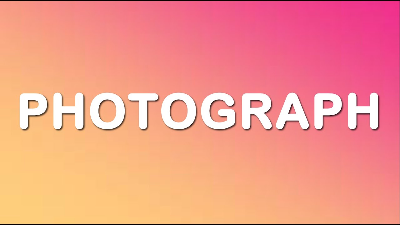 Ed Sheeran - Photograph (official lyrics) - YouTube