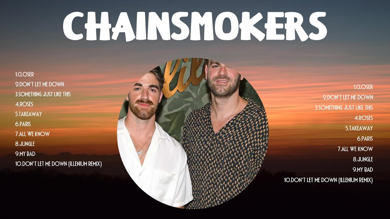 Chainsmokers Greatest Hits ~ The Best Of Chainsmokers - YouTube