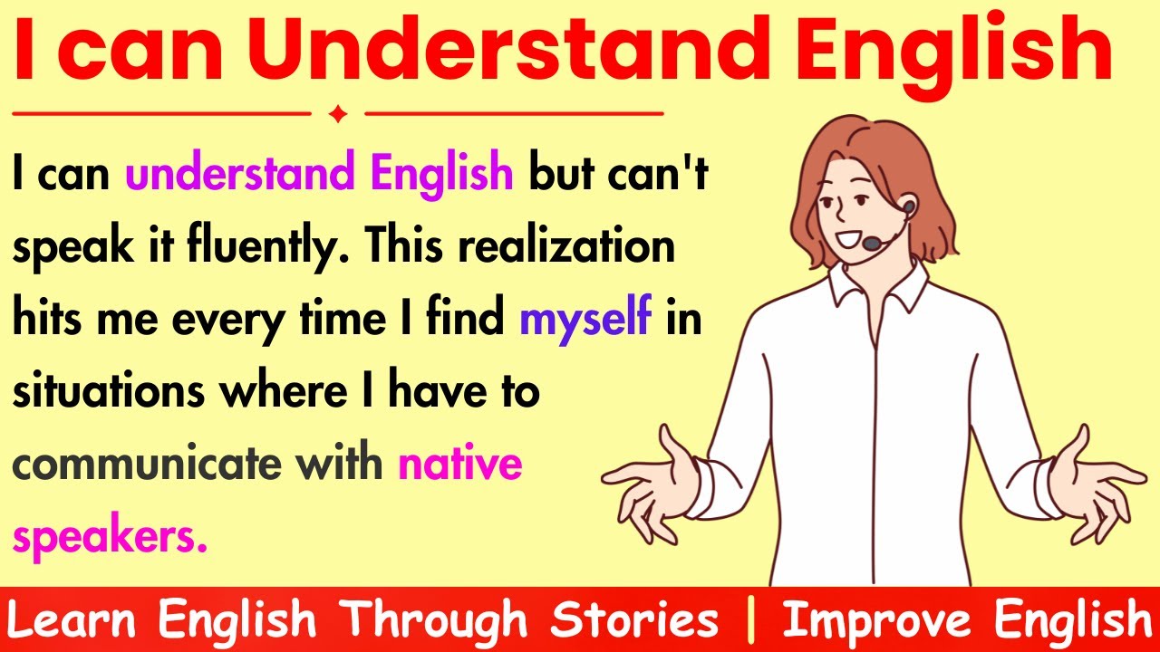 I can understand English || Graded Reader || How To Learn English ...
