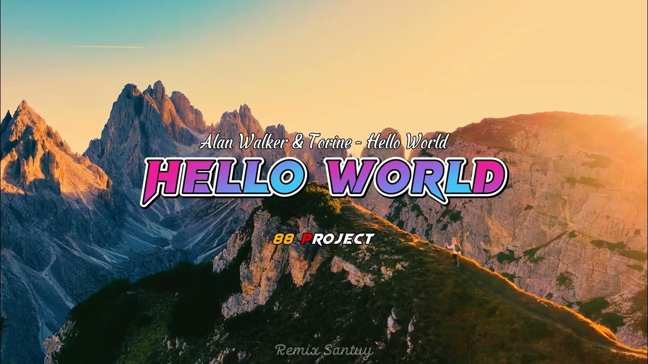 Lagu Barat Slow Remix !!! Hello World - Remix ( 88 Project Remix ) - YouTube