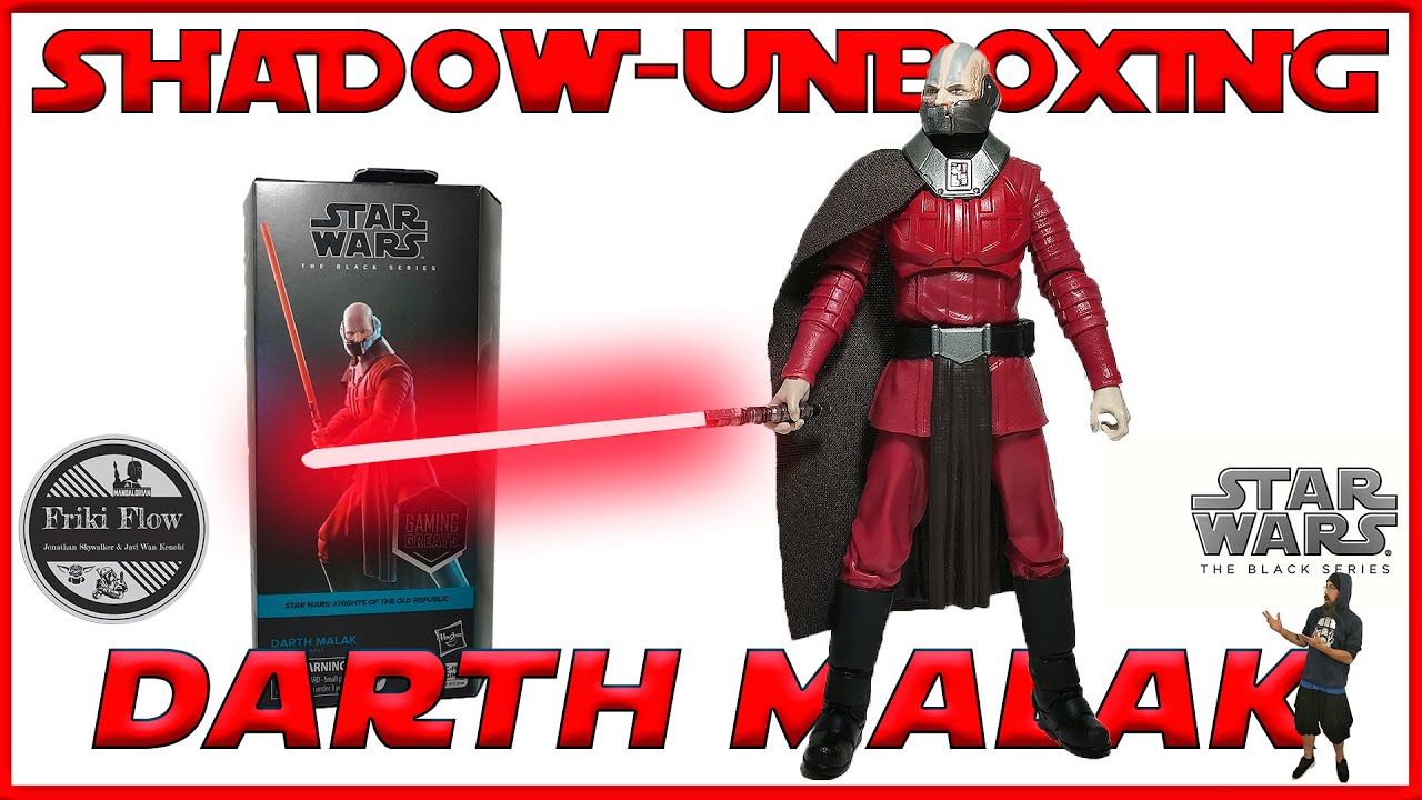Shadow- Unboxing de la Black Series de Darth Malak (Knights Of The Old ...