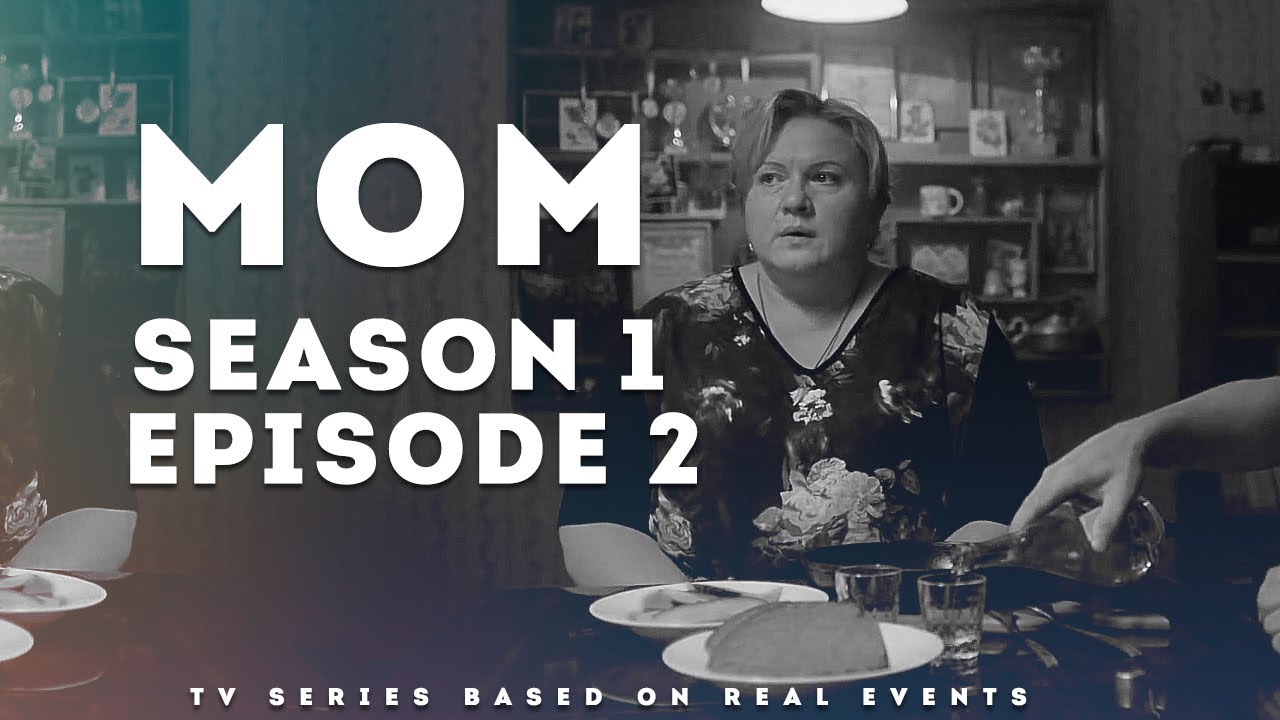 Series Mom season 1 episode 2. Drama based on real events in Ukraine ...
