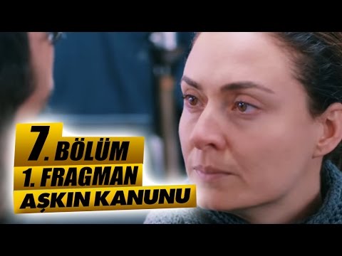 Aşkın Kanunu 7. Bölüm Fragmanı