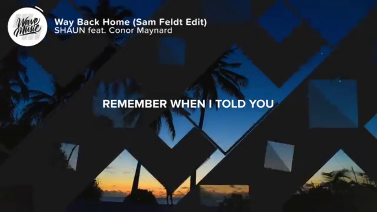 Way Back Home Song by Shaun - YouTube