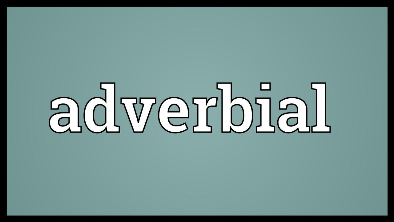 Adverbial Meaning - YouTube