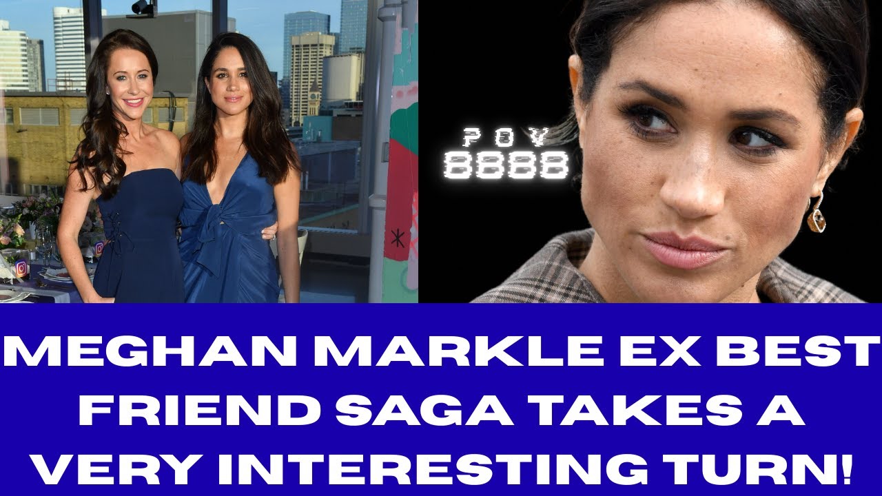Meghan Markle Ex Best Friend Saga Takes A Very Interesting Turn! - YouTube