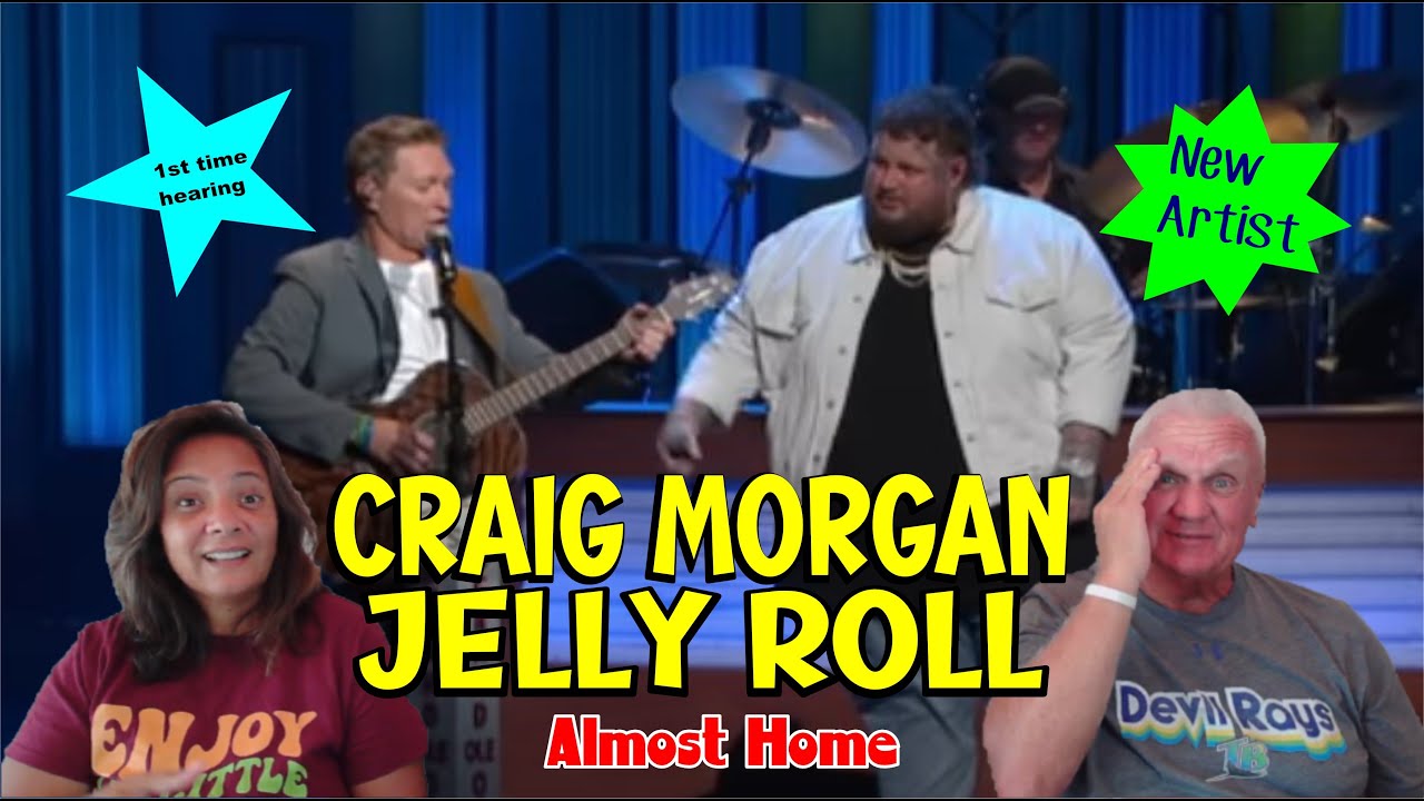 Craig Morgan Jelly Roll Music Reaction | First Time Hearing Almost Home ...