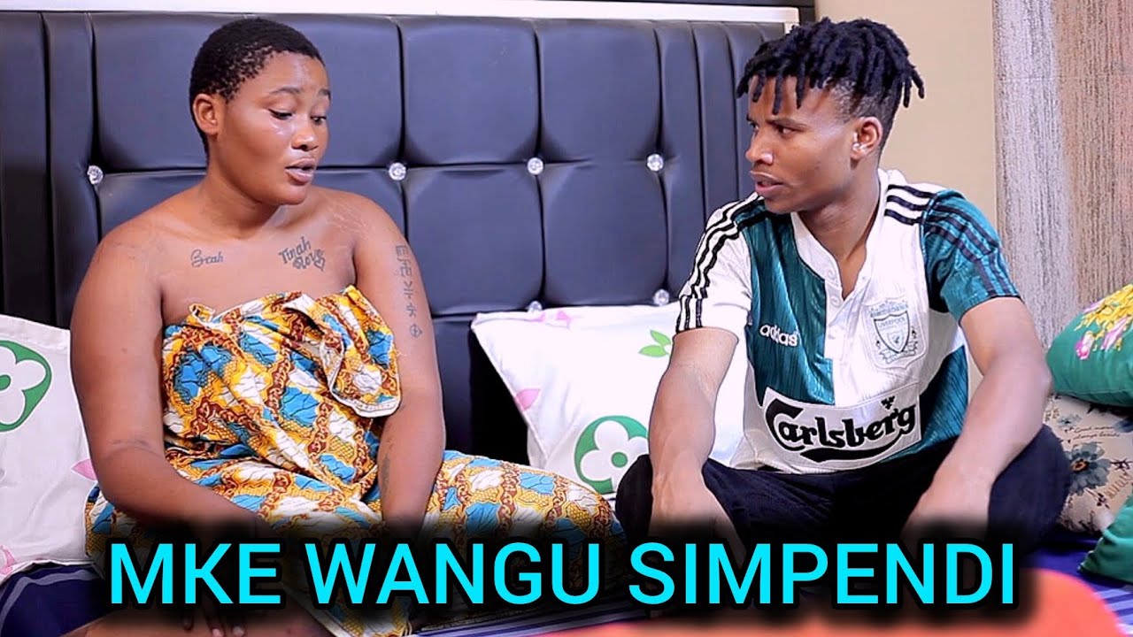 MKE WANGU SIMPENDI - YouTube