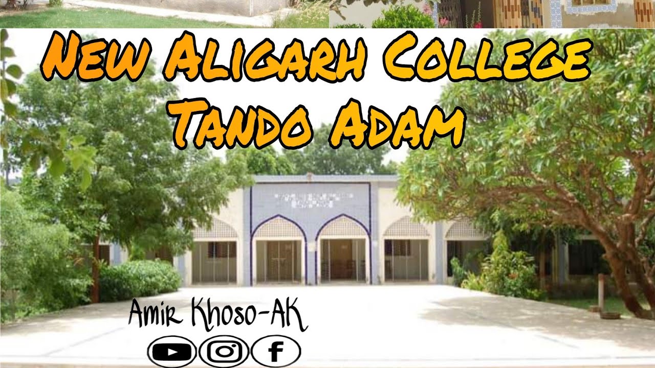New Aligarh College Tando Adam |Green and clean | Amir Khoso | Ak ...