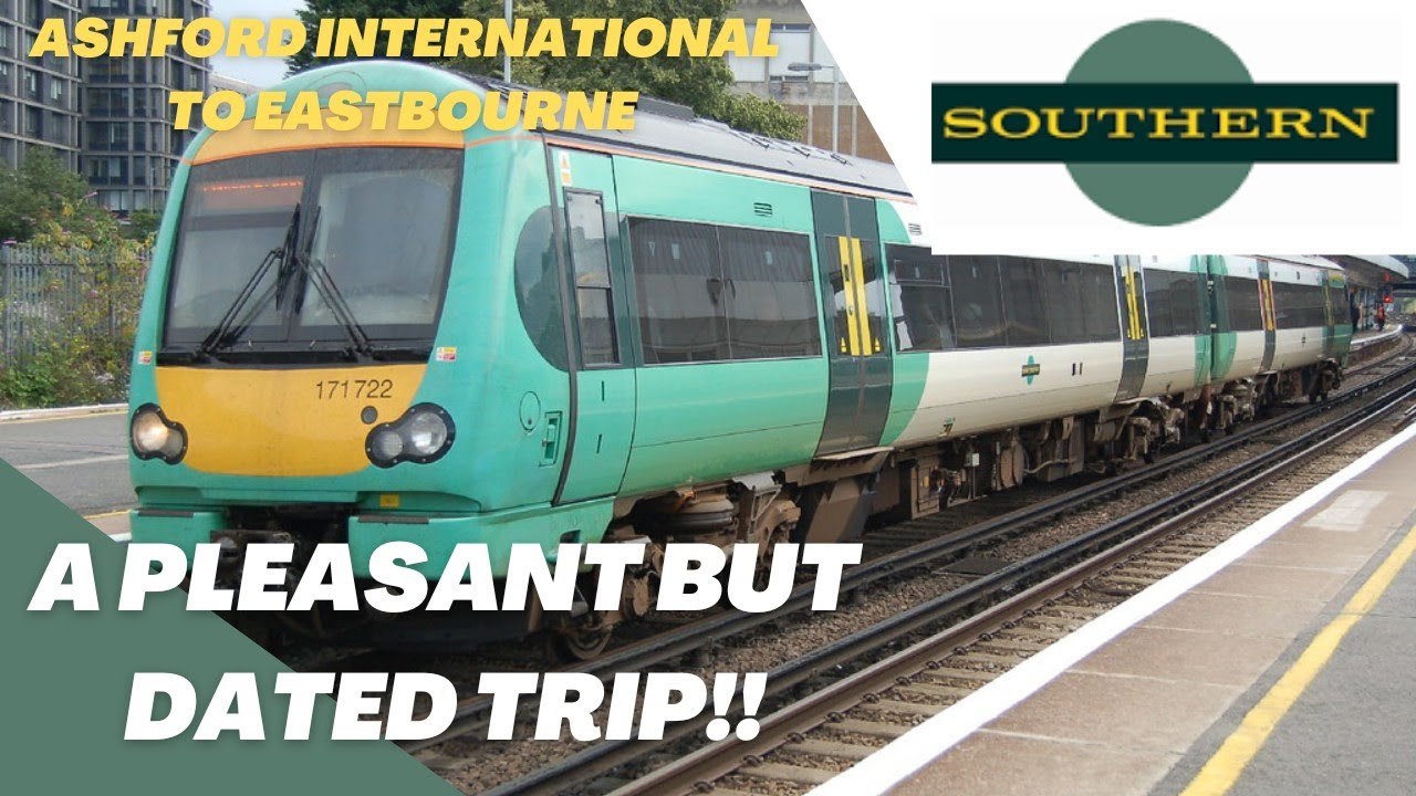 SOUTHERN CLASS 171 REVIEW! Ashford International - Eastbourne - YouTube