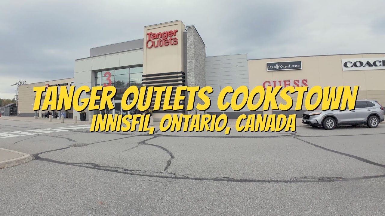Tanger Outlets Cookstown, Innisfil, Ontario, Canada | Virtual Walks ...