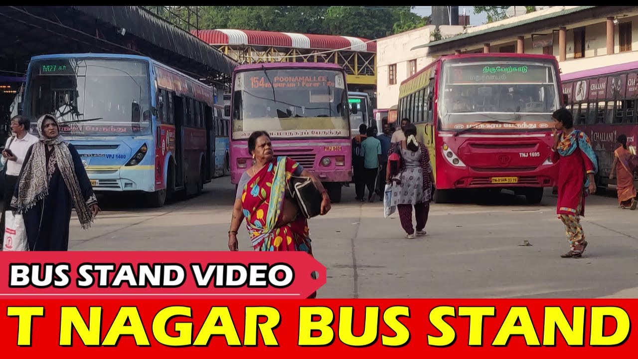 T Nagar Bus Stand Video - Chennai I Thiruporur ,Tiruvallur,Tambaram ...