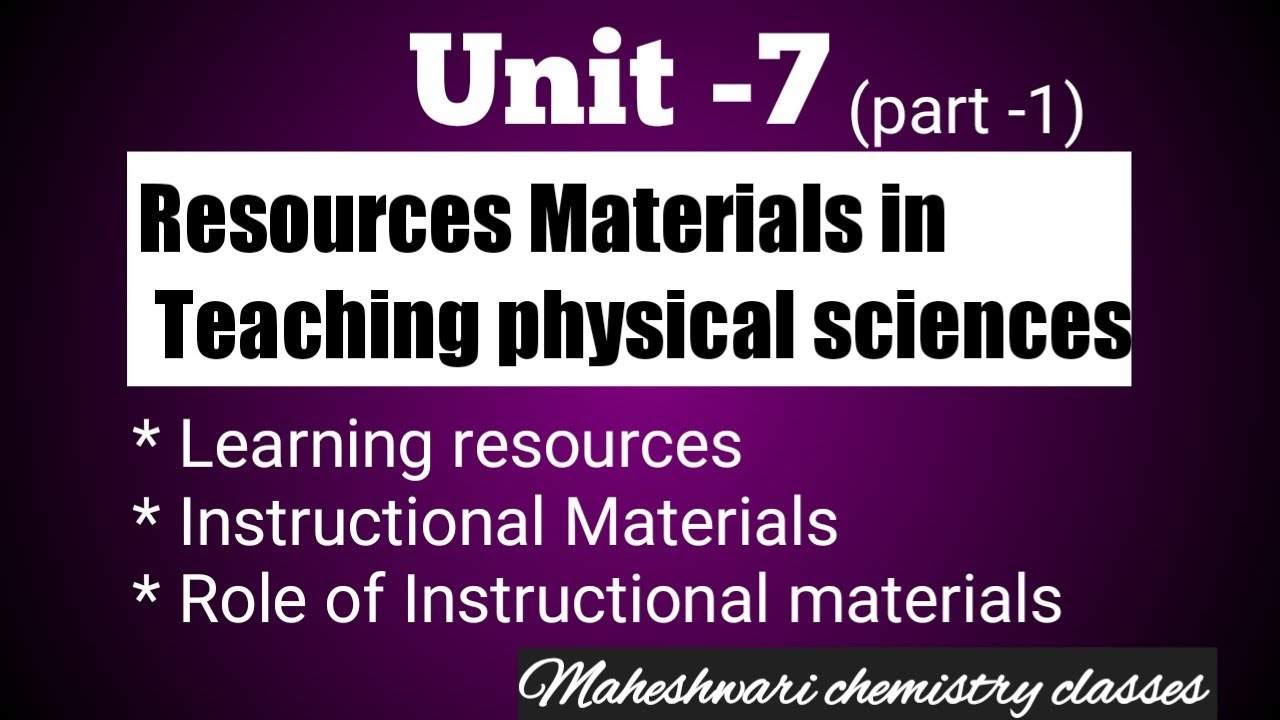 Resource materials in teaching physical sciences -unit 7 // gurukula ...