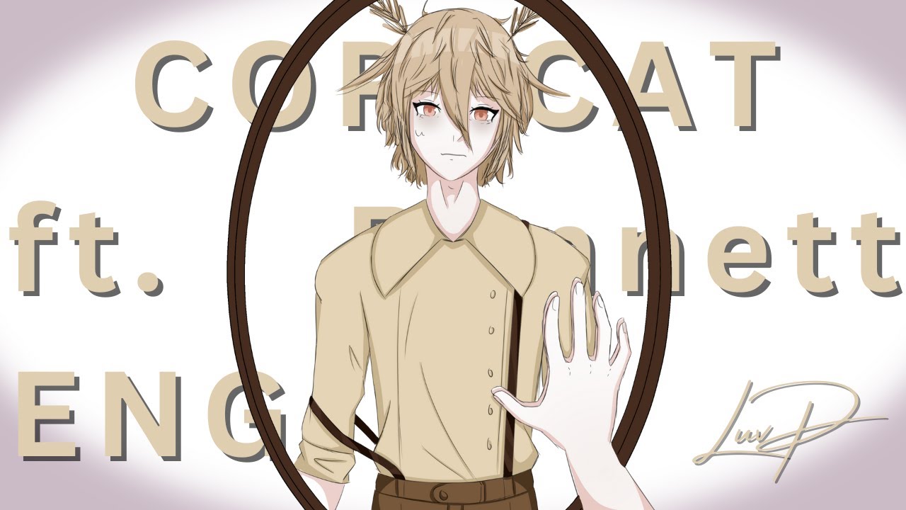 Circus - COPYCAT - LuvP REMIX - ft. Bennett ENG - YouTube