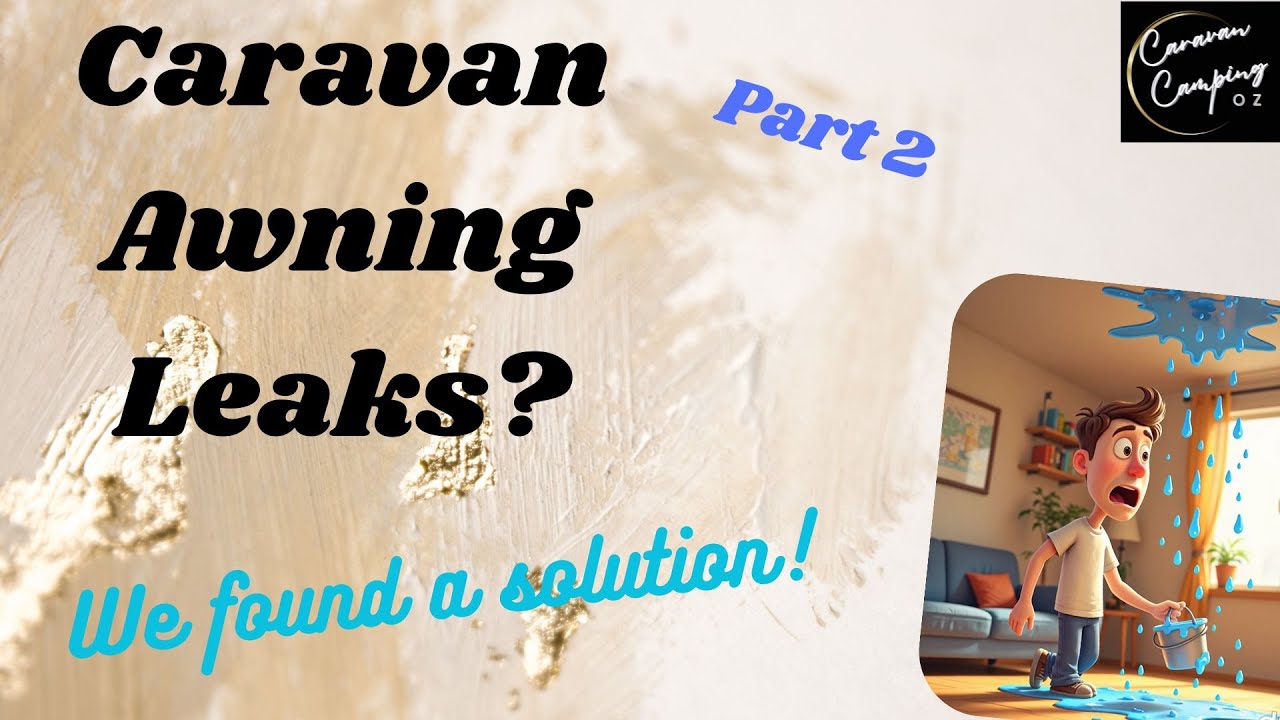 How to stop you caravan awning leaking - Part 2 - YouTube