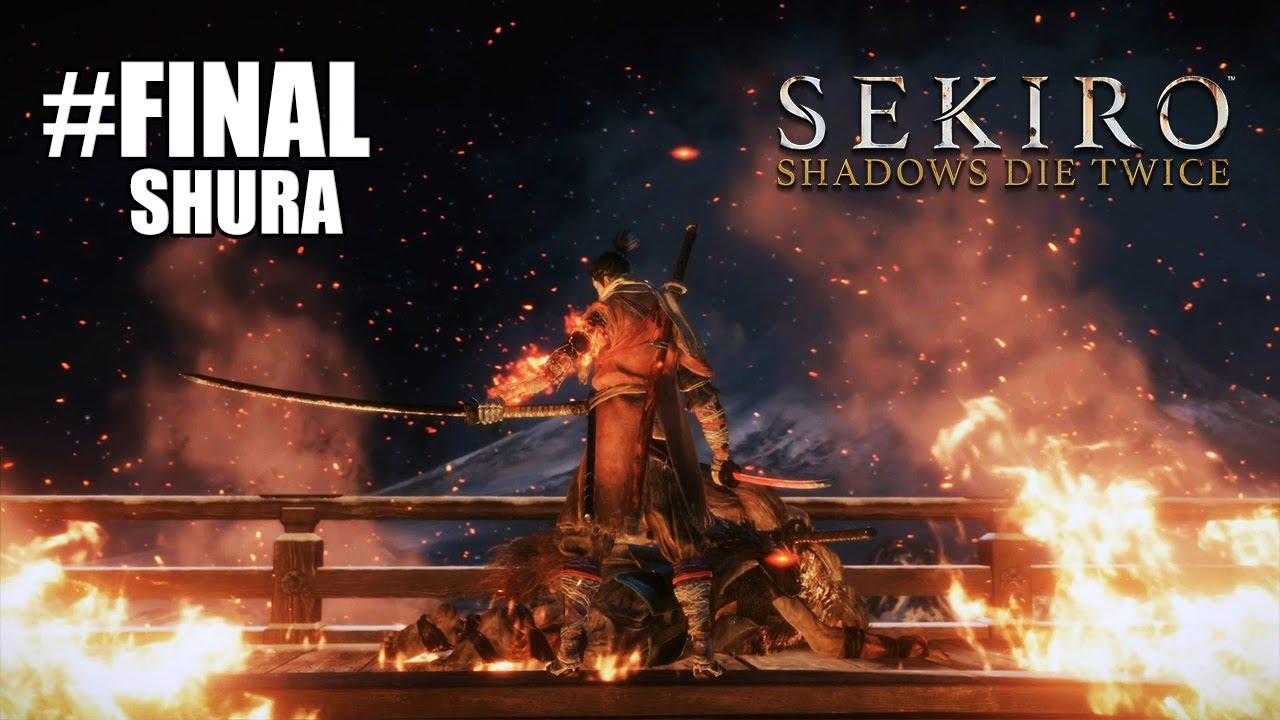 Sekiro: Shadows Die Twice - FINAL SHURA - YouTube