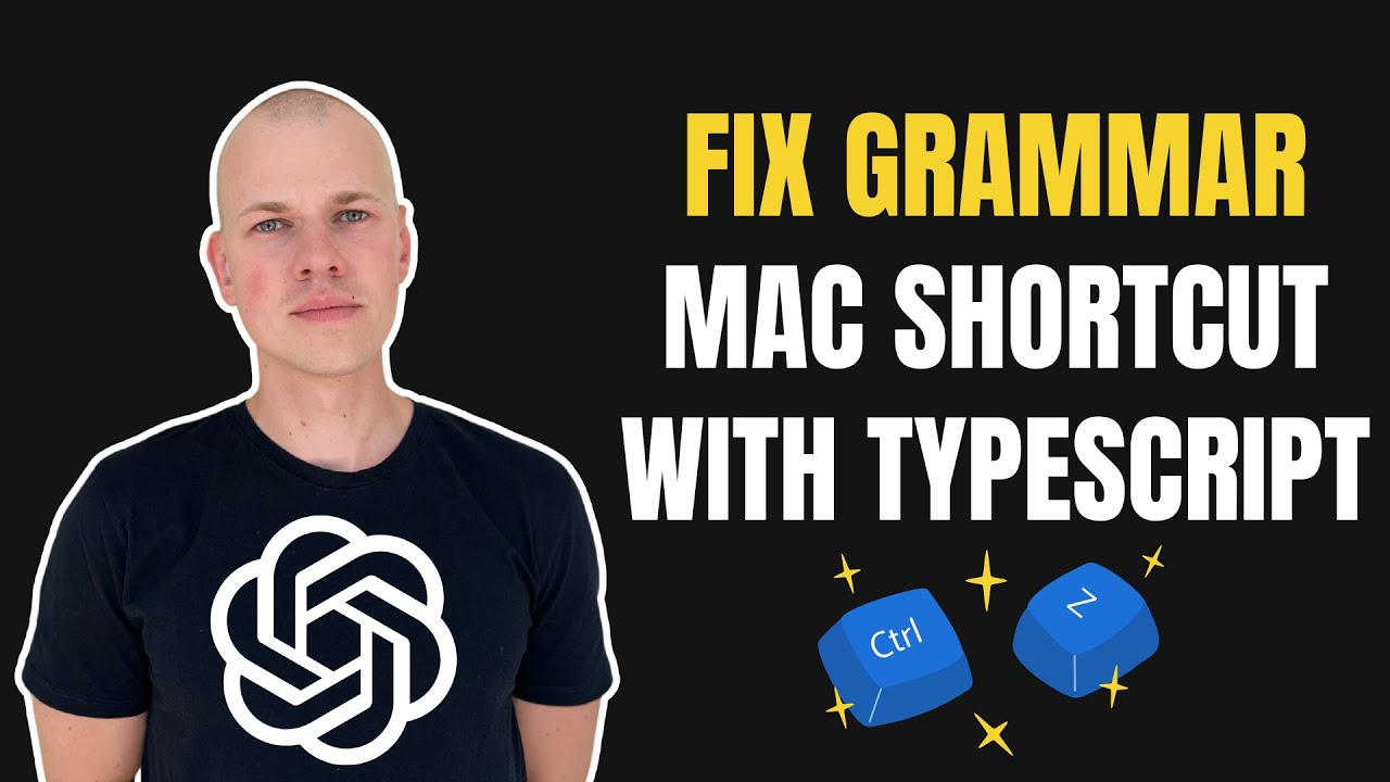 Build A Grammar Correction Tool On Mac With Typescript And Openai Youtube 6966