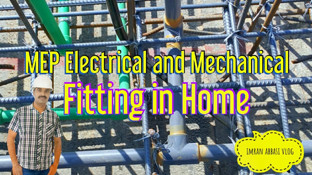 MEP Electrical & Mechanical Work Fitting In Concrete Home | MEP 1st ...